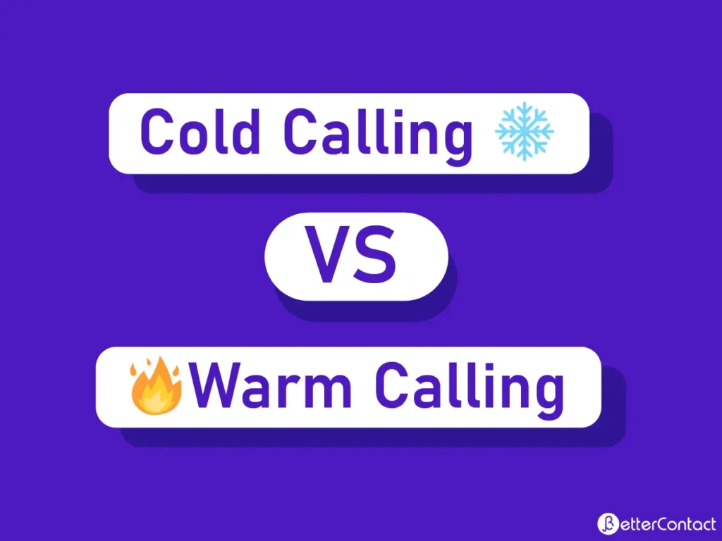 Cold Calling Vs Warm Calling: What's the Difference? - BetterContact
